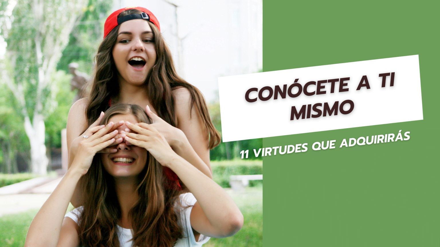Conócete a Ti Mismo: Virtudes que Te Transformarán