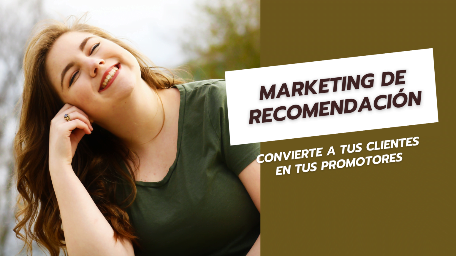 Marketing de Recomendación: Tus Clientes como tus Promotores