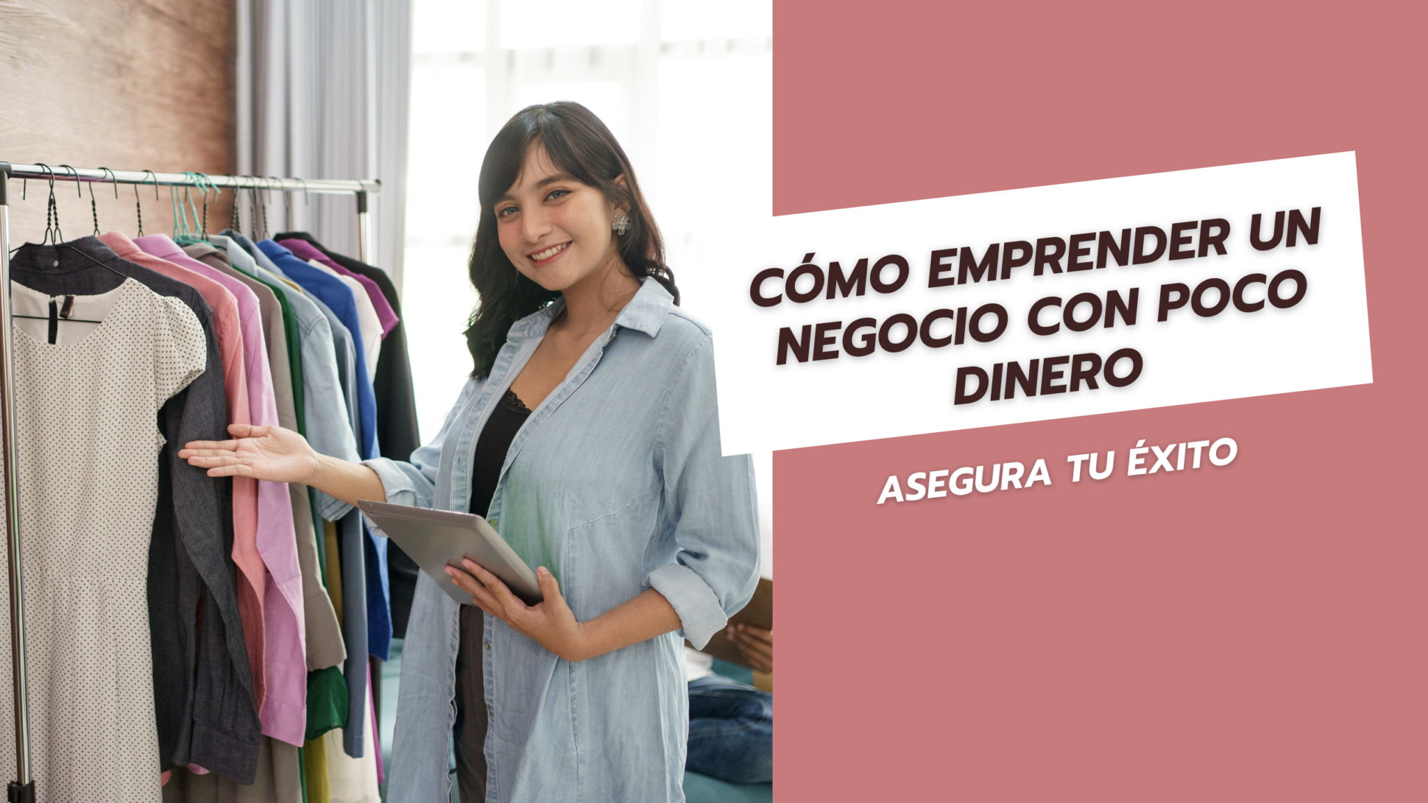 Cómo Emprender un Negocio con Poco Dinero: Asegura tu Éxito