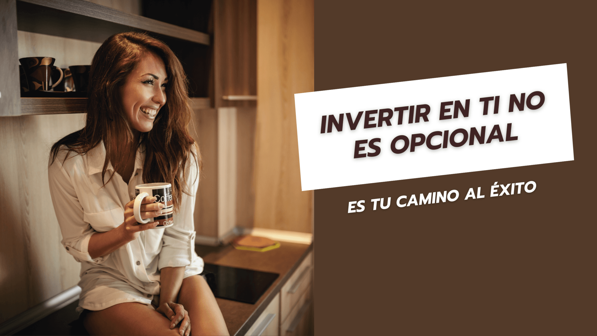Invertir en ti no es opcional, es tu camino al éxito