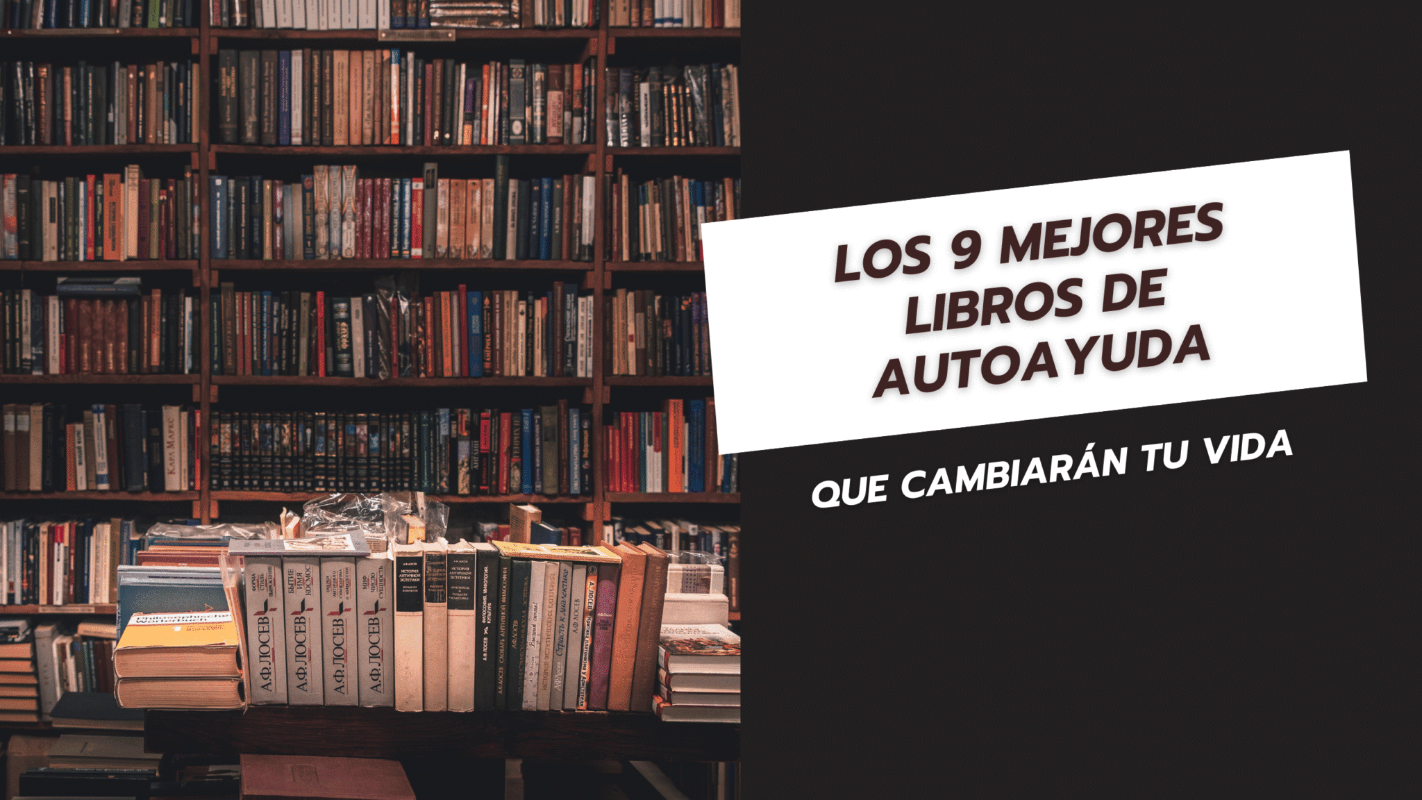 Los 9 Libros de Autoayuda que Cambiarán tu Vida